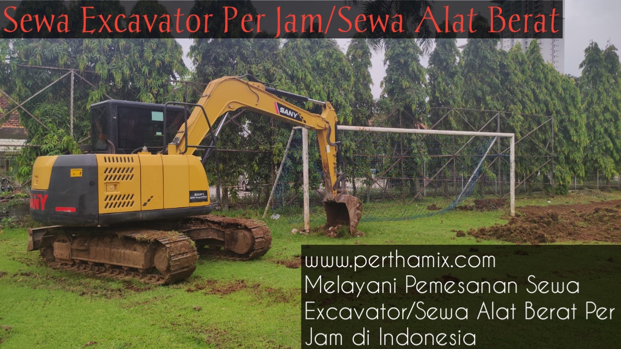 Harga Sewa Excavator Per Jam/Sewa Alat Berat Maret 2026 - Pertha Mix